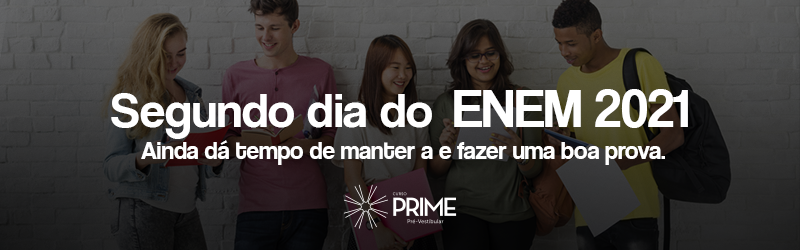 Segundo dia do ENEM 2021: ainda dá tempo de manter a calma e fazer uma ...